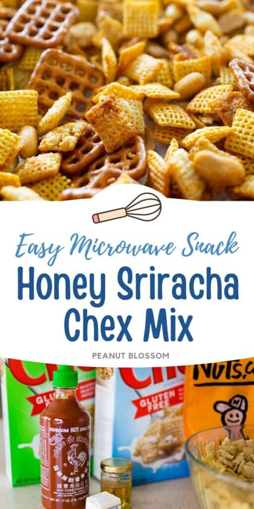 Honey Sriracha Chex Mix - Peanut Blossom