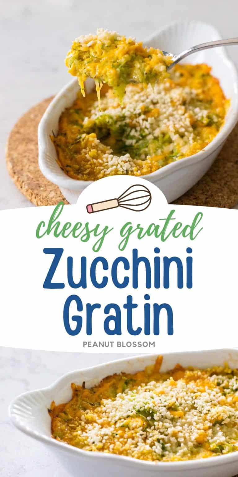 Grated Zucchini Gratin - Peanut Blossom